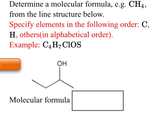 Solved Determine a molecular formula, e.g. CH4, from the | Chegg.com