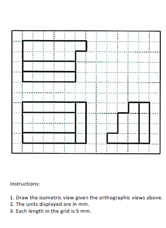Solved Instructions:Draw the isometric view given the | Chegg.com
