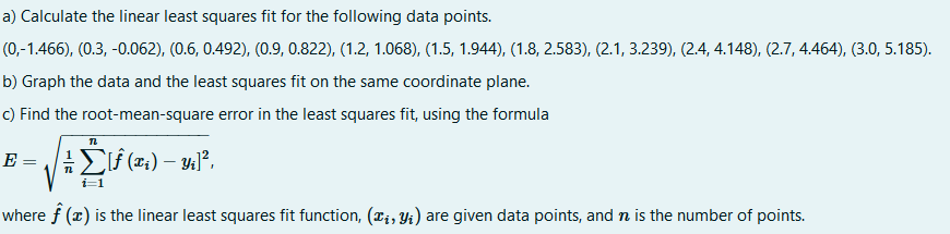 Solved a) Calculate the linear least squares fit for the | Chegg.com