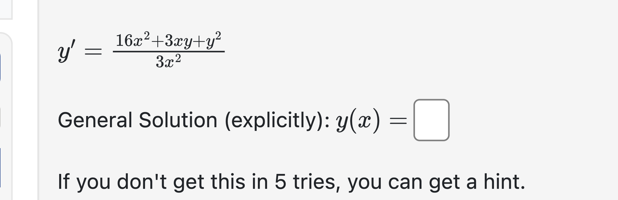 Solved y′=3x216x2+3xy+y2 General Solution (explicitly): | Chegg.com