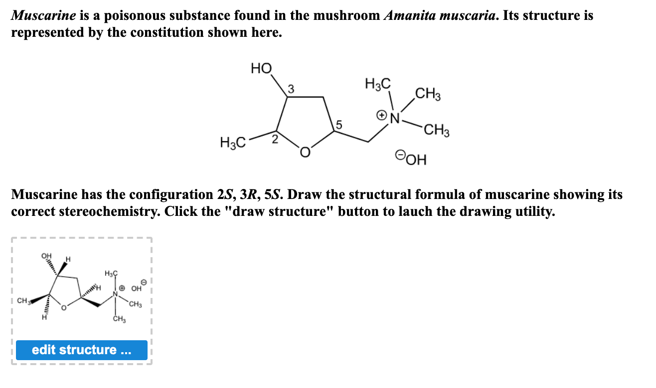 Solved Muscarine is a poisonous substance found in the | Chegg.com