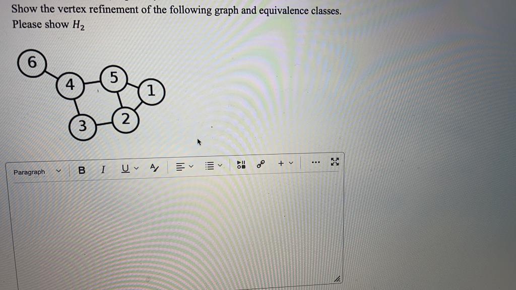 Solved Show the vertex refinement of the following graph and | Chegg.com