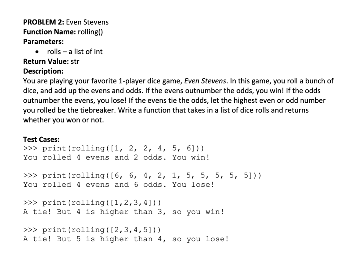 Solved PROBLEM 2: Even Stevens Function Name: rolling() | Chegg.com
