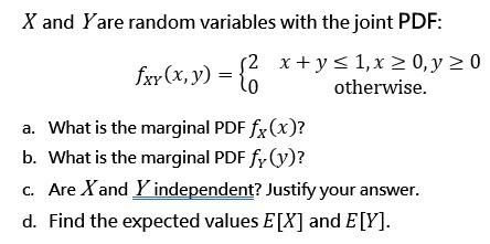 Solved X and Yare random variables with the joint PDF: | Chegg.com