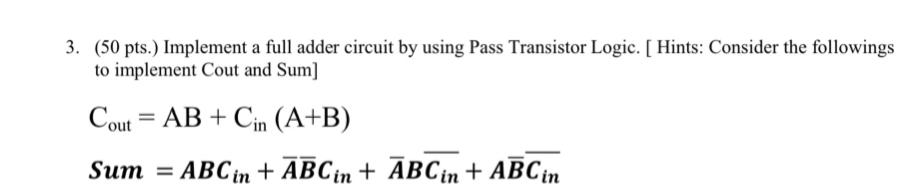Solved 3. (50 pts.) Implement a full adder circuit by using | Chegg.com