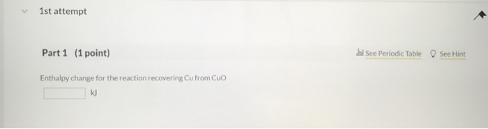 Solved 1st attempt Part 1 (1 point) See Periodic Table See | Chegg.com