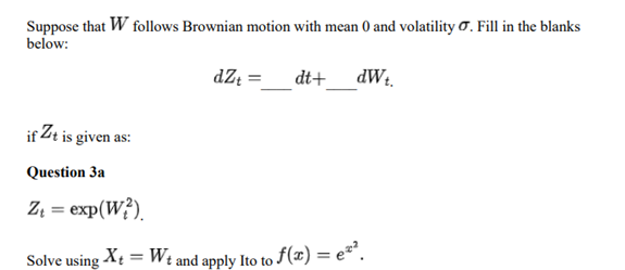 Solved Suppose that W follows Brownian motion with mean 0 | Chegg.com