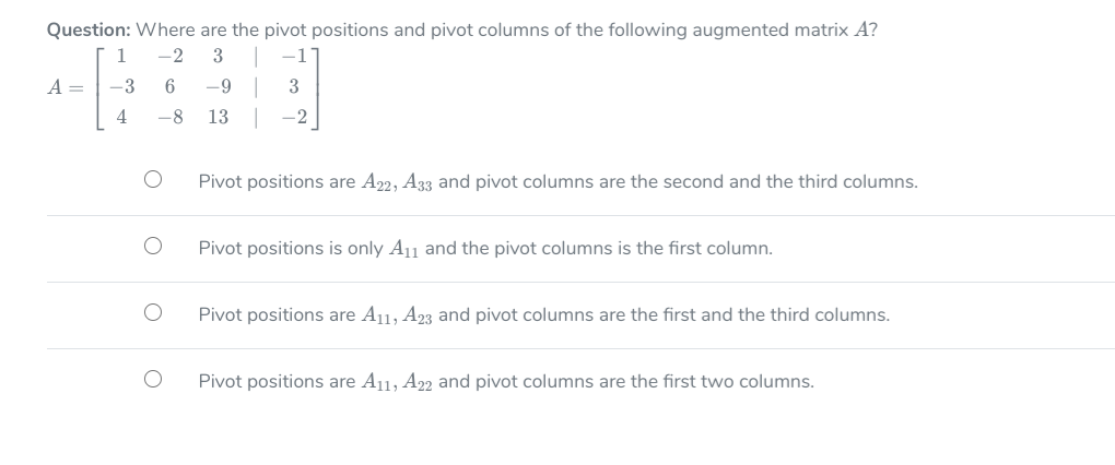 Solved Question: Where are the pivot positions and pivot | Chegg.com