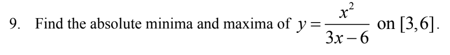 Solved 9. Find the absolute minima and maxima of y=3x−6x2 on | Chegg.com
