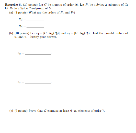 Solved Exercise 5. (30 points) Let G be a group of order 56. | Chegg.com Solved Exercise 5. (30 points) Let G be a group of order 56. | Chegg.com
