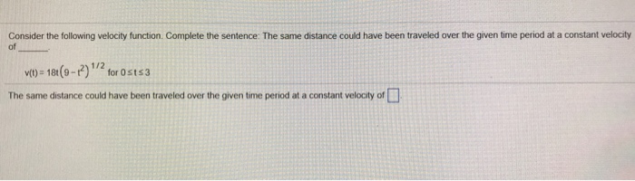Solved Consider the following velocity function. Complete | Chegg.com