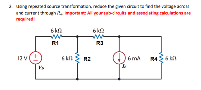 Solved 2. Using repeated source transformation, reduce the | Chegg.com