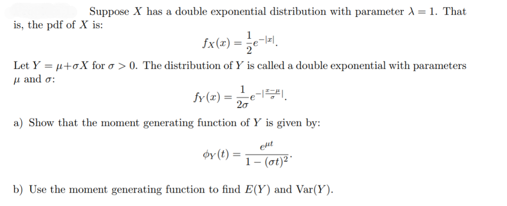 Solved Suppose X has a double exponential distribution with | Chegg.com