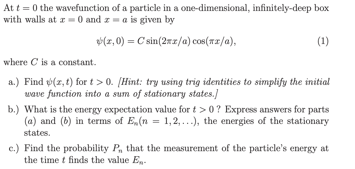 Solved At t=0 the wavefunction of a particle in a | Chegg.com