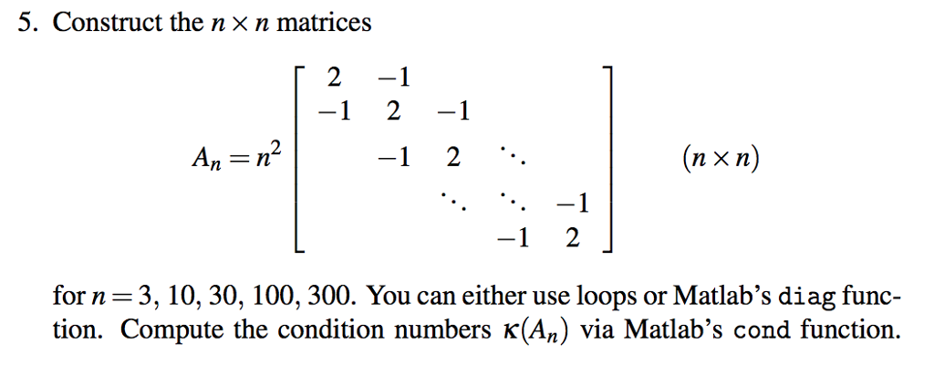 Solved 5. Construct the n x n matrices 1 2 -1 A,-n2 1-1 2 -1 | Chegg.com