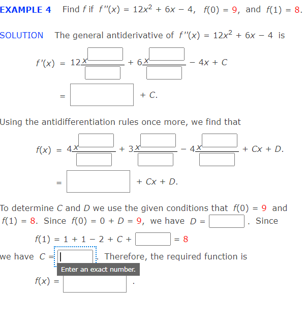 Solved EXAMPLE 4 Find fif f"(x) = 12x2 + 6x – 4, f(0) = 9, | Chegg.com
