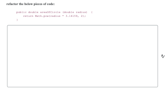 Solved refactor the below pieces of code: public double | Chegg.com
