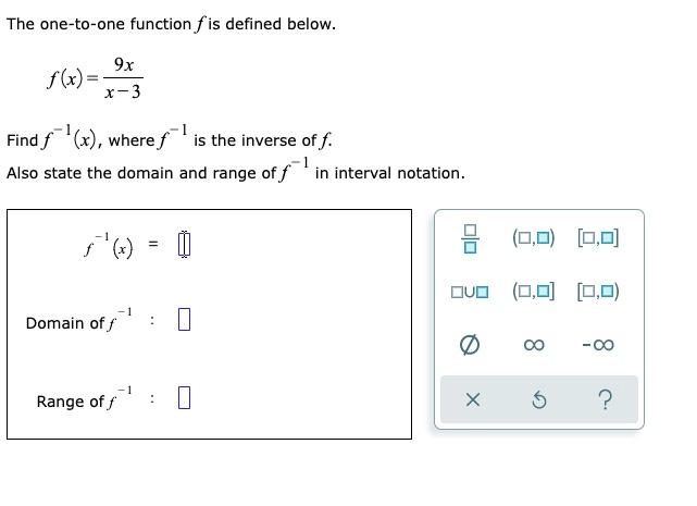 Solved The one-to-one function fis defined below. 9x x-3 | Chegg.com