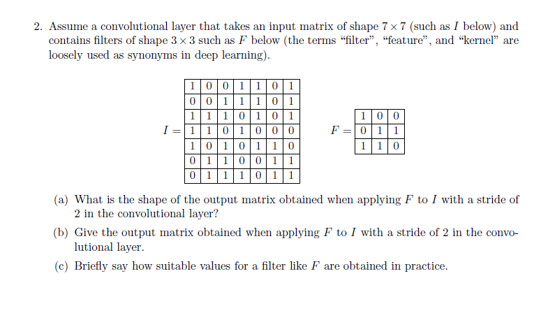 Solved 2. Assume a convolutional layer that takes an input | Chegg.com
