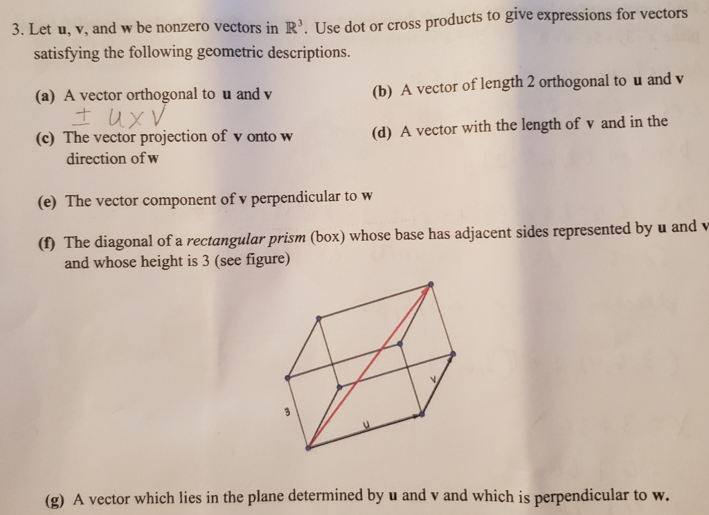 Solved 3. Let u, v, and w be nonzero vectors in R”. Use dot | Chegg.com
