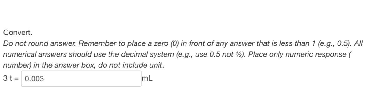 Solved Convert. Do not round answer. Remember to place a | Chegg.com