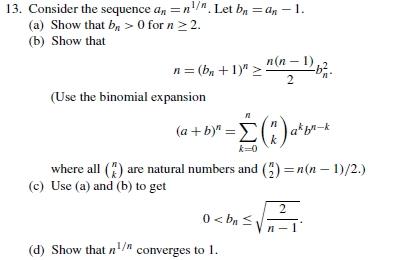 Solved 3. Consider the sequence an=n1/n. Let bn=an−1. (a) | Chegg.com