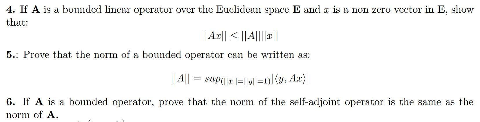Solved 4. If A is a bounded linear operator over the | Chegg.com