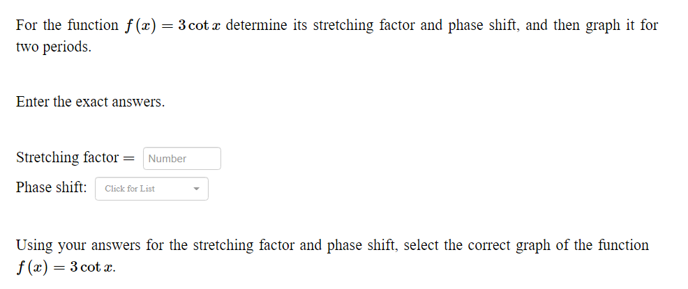 Solved For the function f(x) = 3 cot & determine its | Chegg.com
