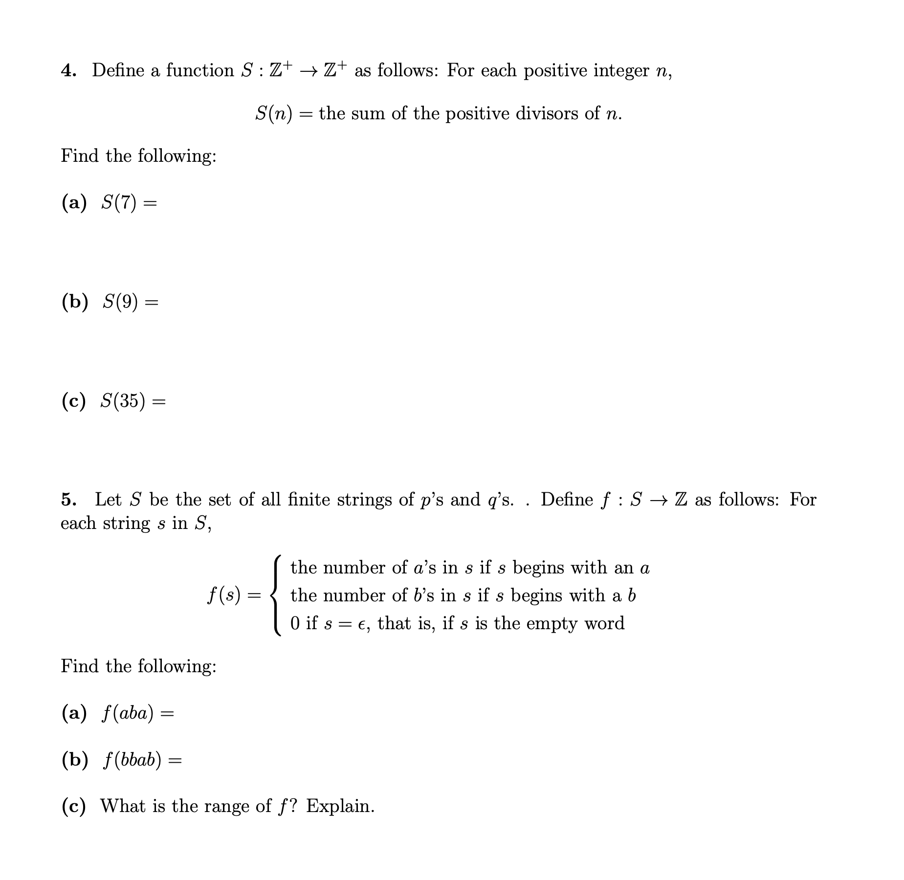 Solved 4. Define a function S :Z+ + Z+ as follows: For each | Chegg.com