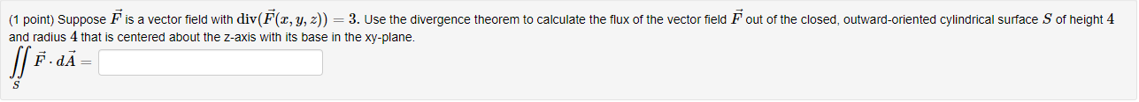 Solved (1 point) Suppose F is a vector field with | Chegg.com