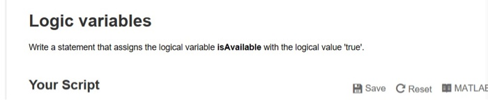 Solved Logic variables Write a statement that assigns the | Chegg.com