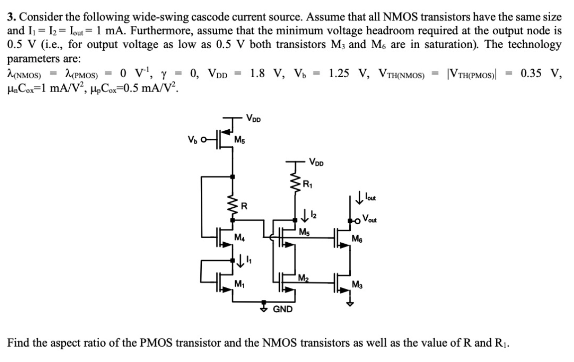 Solved 3. Consider the following wide-swing cascode current | Chegg.com