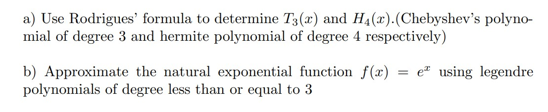 Solved a) Use Rodrigues' formula to determine T3(x) and | Chegg.com