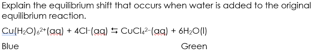 Solved Explain the equilibrium shift that occurs when water | Chegg.com