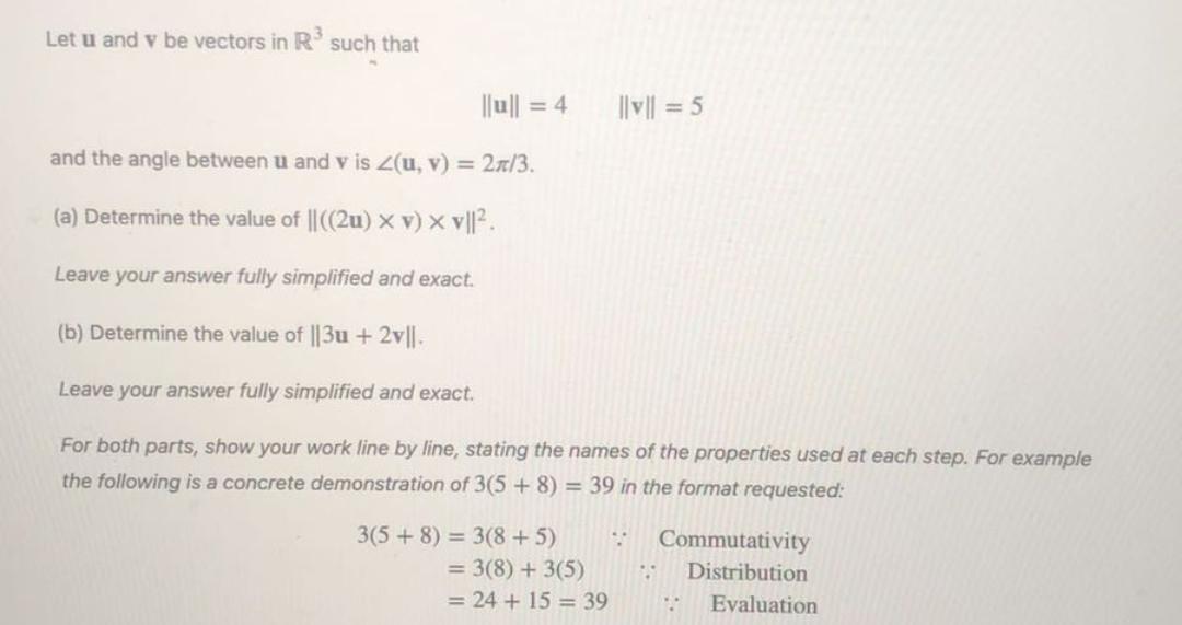 Solved Let u and v be vectors in R3 such that ∥u∥=4∥v∥=5 and | Chegg.com