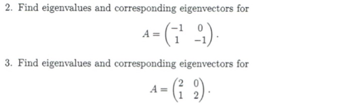 Solved 2. Find eigenvalues and corresponding eigenvectors | Chegg.com