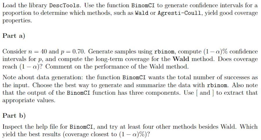 Load the library DescTools. Use the function BinomCI | Chegg.com