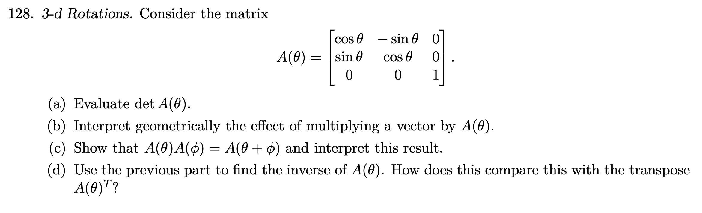 Solved 128. 3-d Rotations. Consider the matrix | Chegg.com