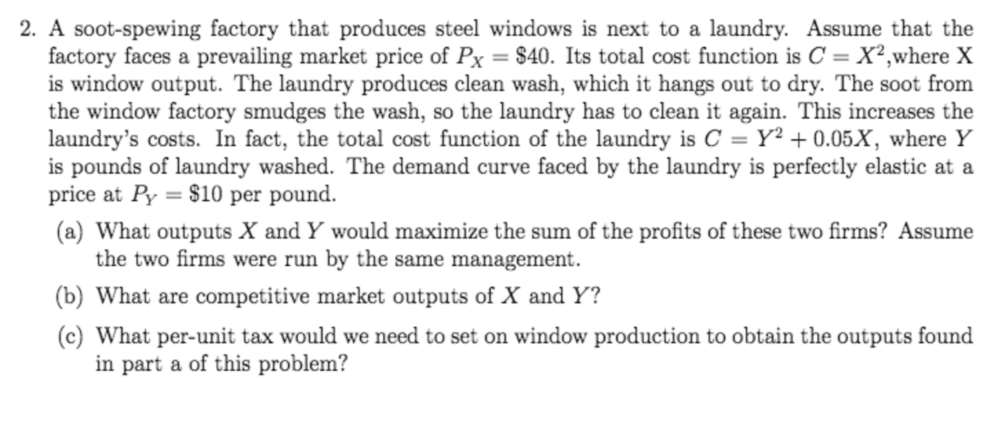 Solved 2. A soot-spewing factory that produces steel windows | Chegg.com