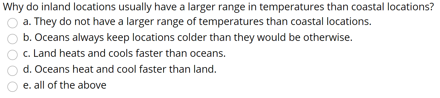 Solved Why do inland locations usually have a larger range | Chegg.com