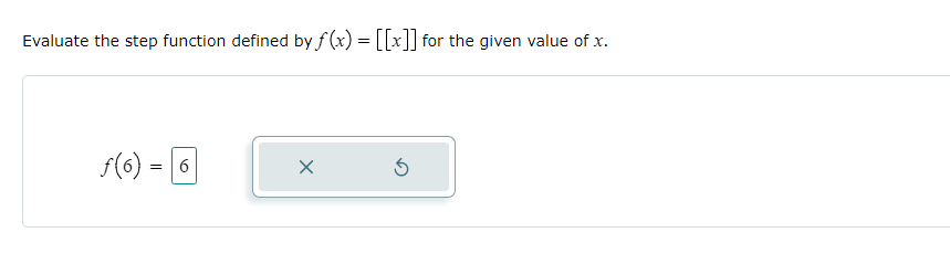 Solved Evaluate the step function defined by f(x)=[[x]] for | Chegg.com