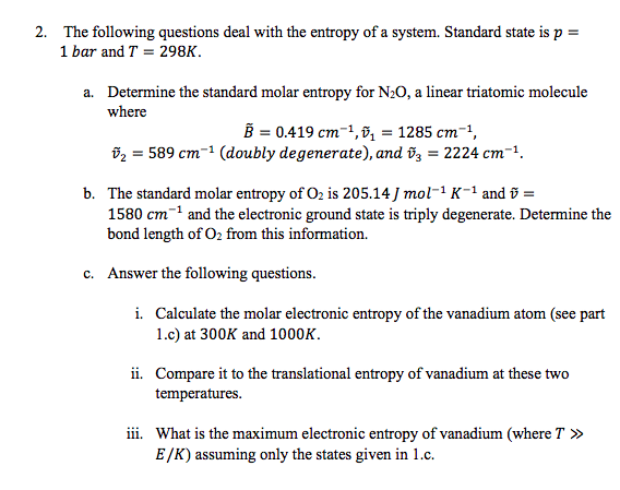 Solved 2. The following questions deal with the entropy of a | Chegg.com