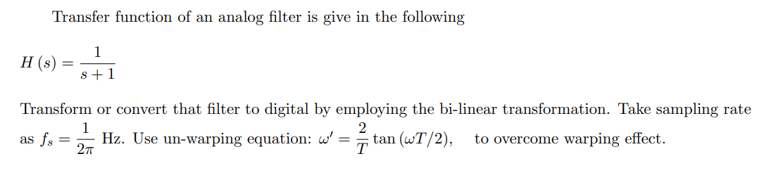 Solved Transfer function of an analog filter is give in the | Chegg.com