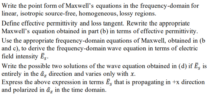 Solved Write the point form of Maxwell's equations in the | Chegg.com