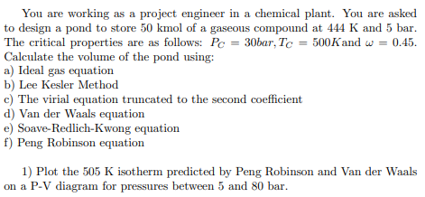 Solved You are working as a project engineer in a chemical | Chegg.com