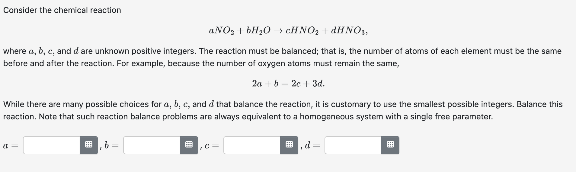 Solved Consider the chemical reaction aNO2+bH2O→cHNO2+dHNO3, | Chegg.com