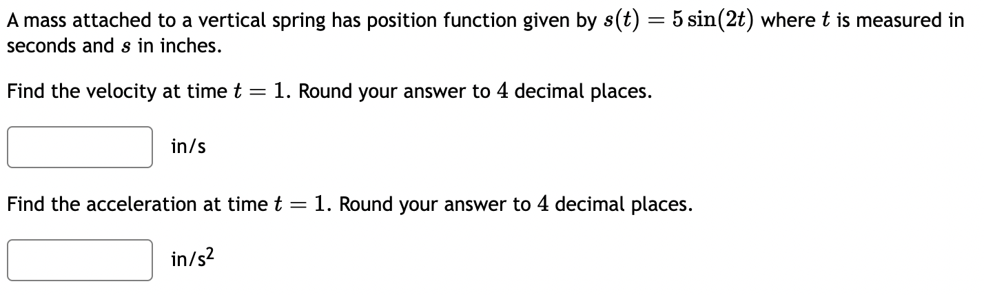Solved A mass attached to a vertical spring has position | Chegg.com