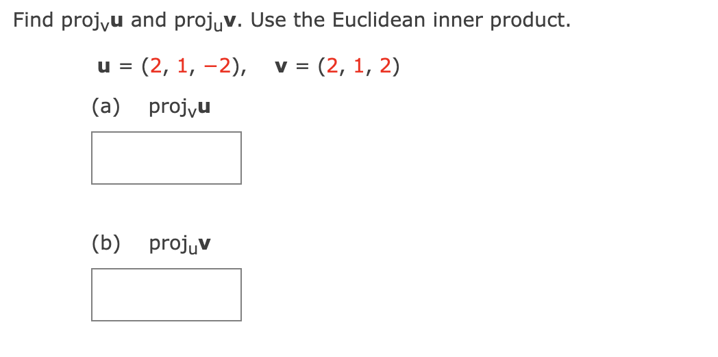 Solved Find projvu and projuv. Use the Euclidean inner | Chegg.com