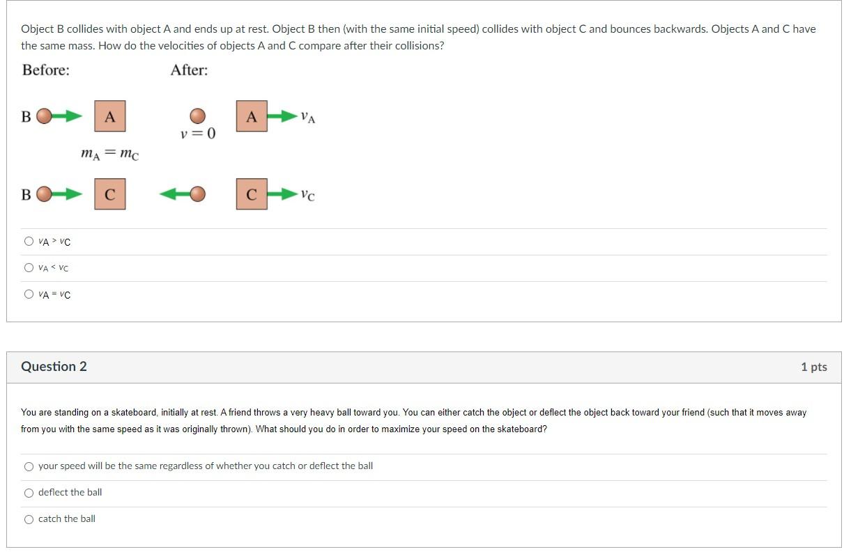 Solved Object B collides with object A and ends up at rest. | Chegg.com