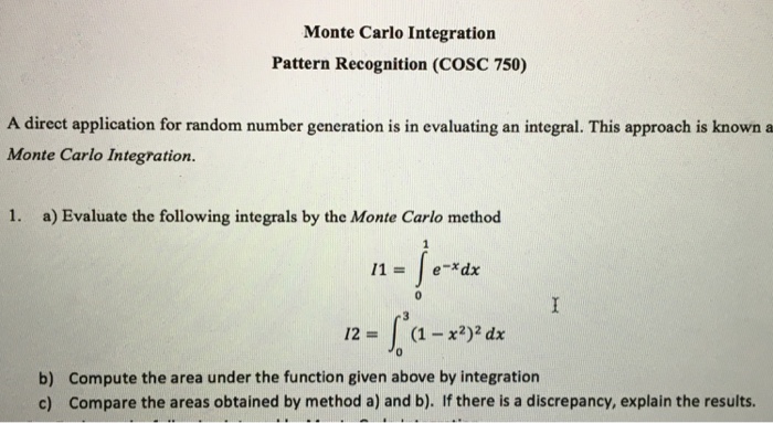 Solved Monte Carlo Integration Pattern Recognition (COSC | Chegg.com